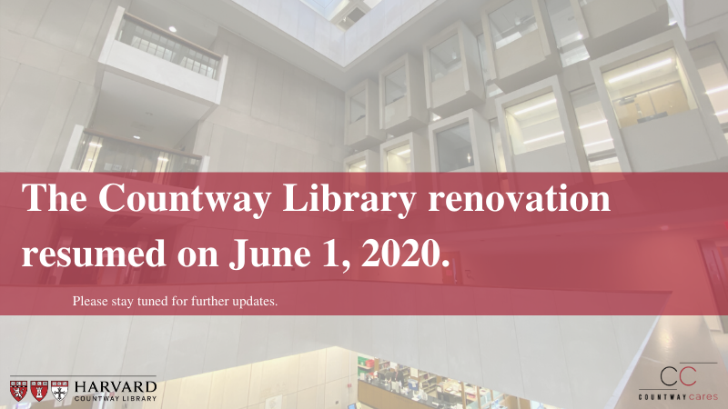 Renovation Overview | Countway Library